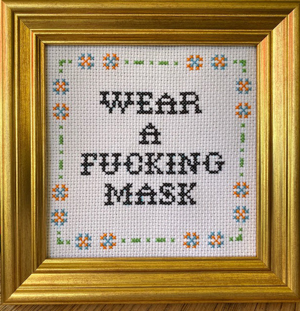 Wear A Fucking Mask – Subversive Cross Stitch
